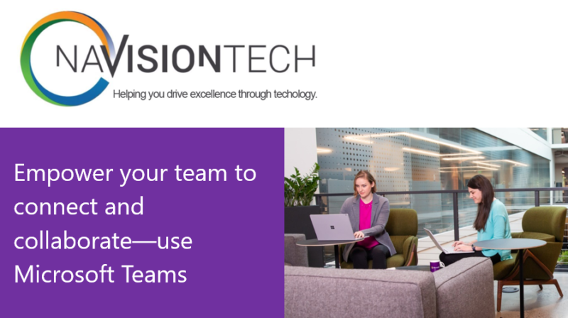 Stay Connected with Microsoft Teams | Navisiontech, Inc